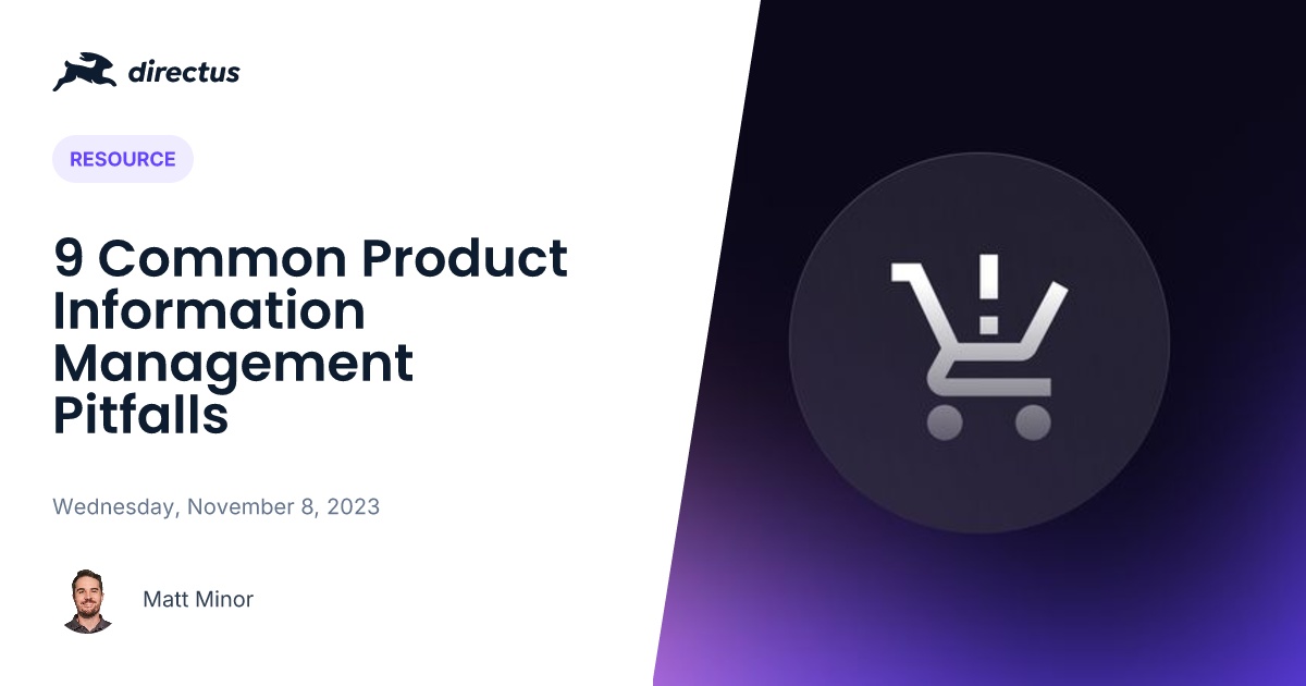 9 Common Product Information Management Pitfalls