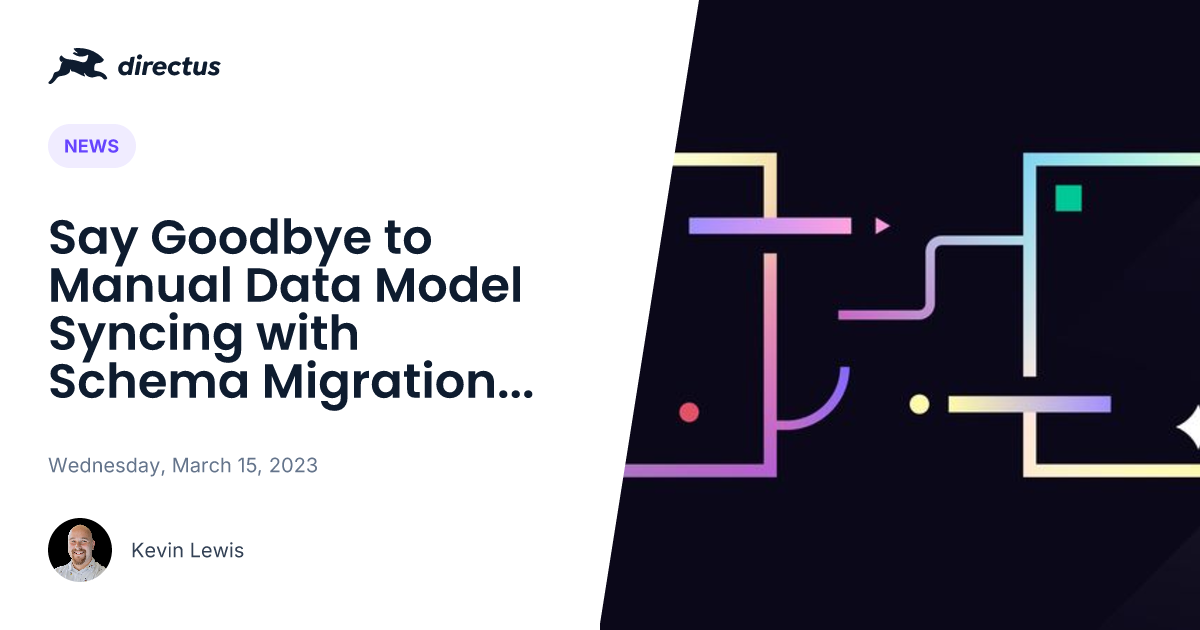 Say Goodbye to Manual Data Model Syncing with Schema Migration Endpoints
