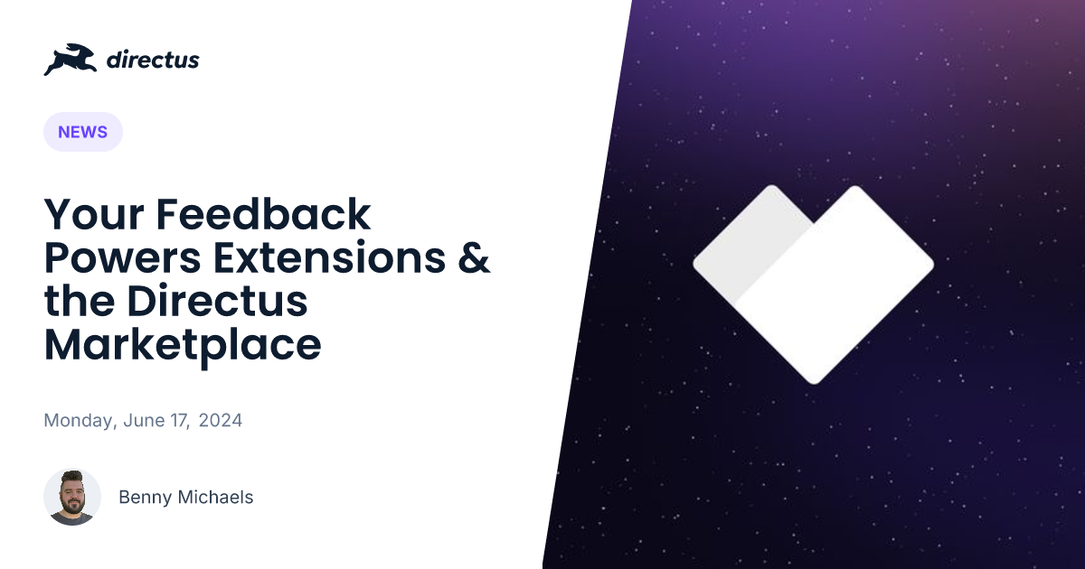 Your Feedback Powers Extensions & the Directus Marketplace