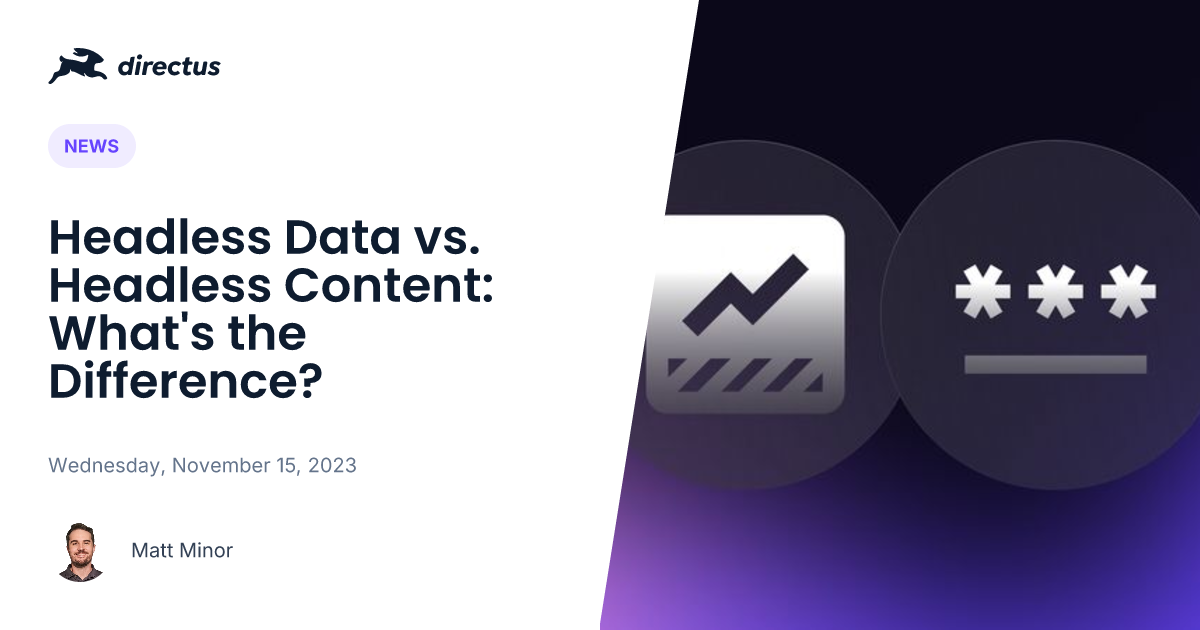 Headless Data vs. Headless Content: What's the Difference?