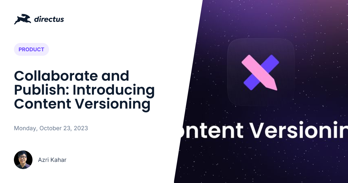 Collaborate and Publish: Introducing Content Versioning