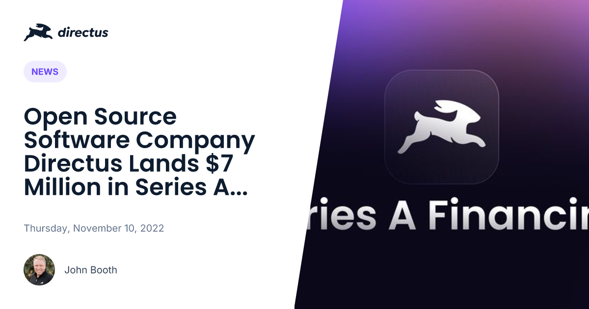Open Source Software Company Directus Lands $7 Million in Series A Funding