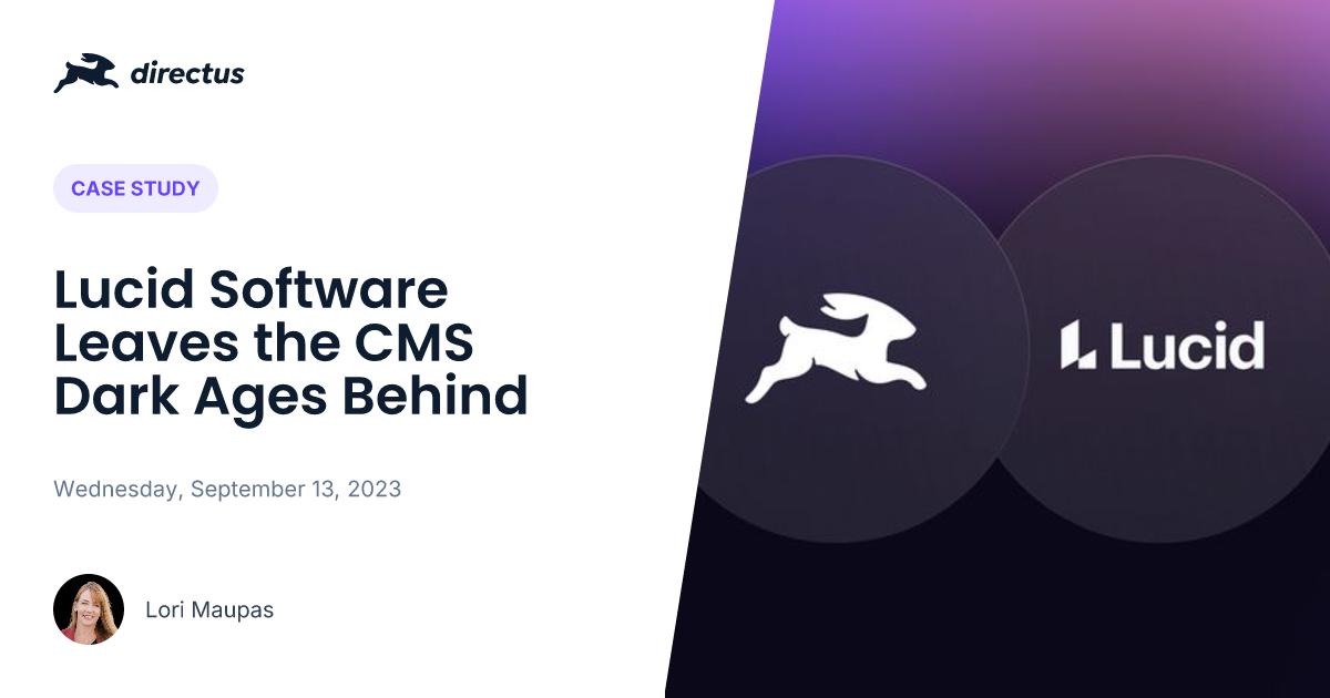 Lucid Software Leaves the CMS Dark Ages Behind