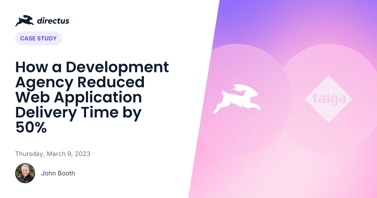 How a Development Agency Reduced Web Application Delivery Time by 50%