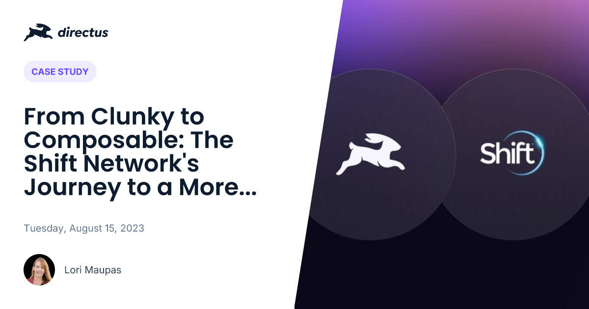 From Clunky to Composable: The Shift Network's Journey to a More Agile ...